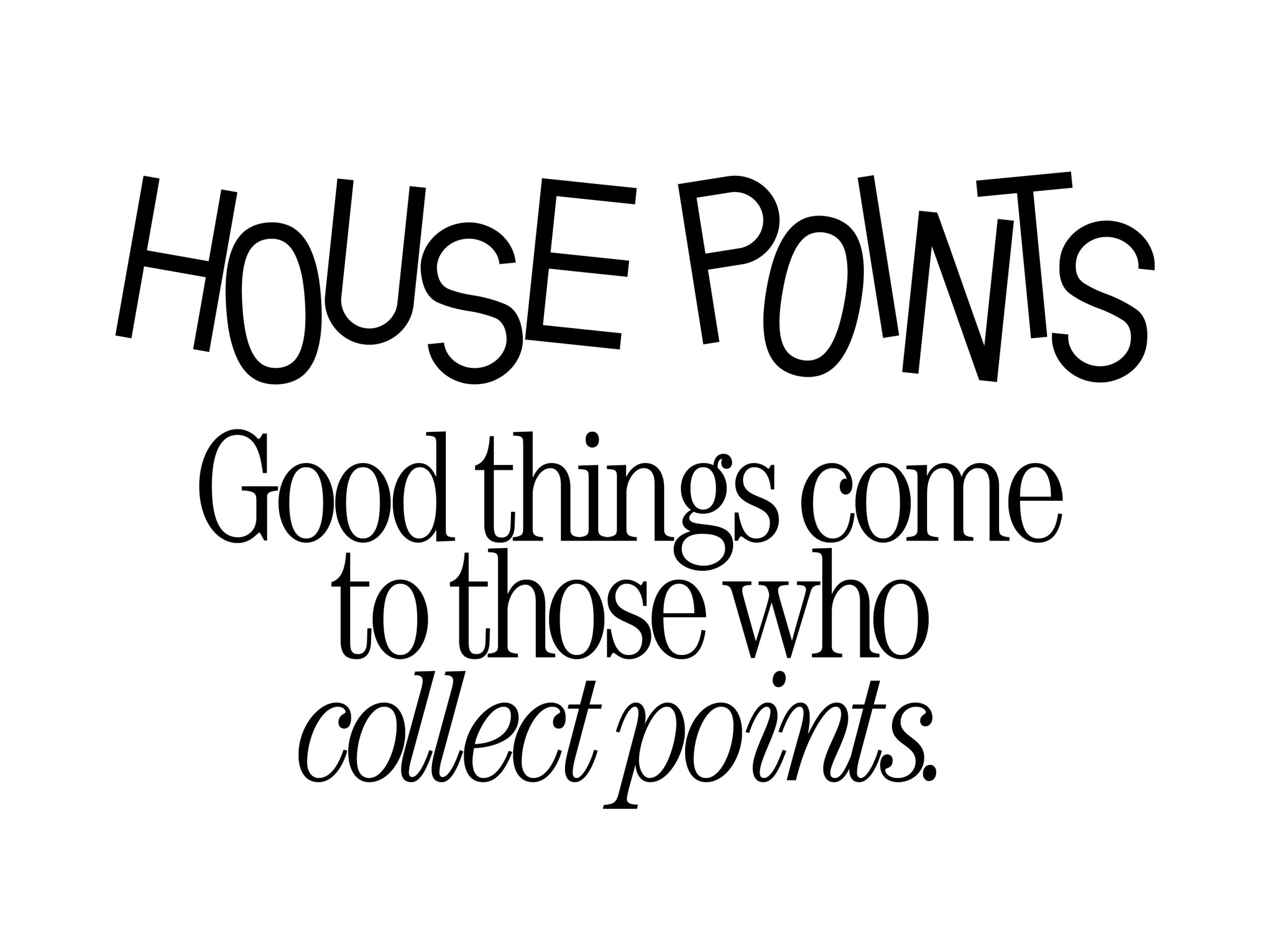 House Points - Project House